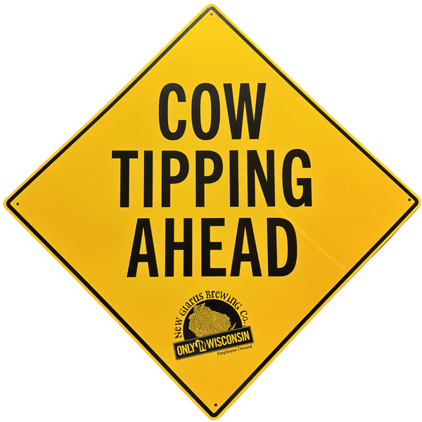 Cow Tipping Sign - New Glarus Brewing Company